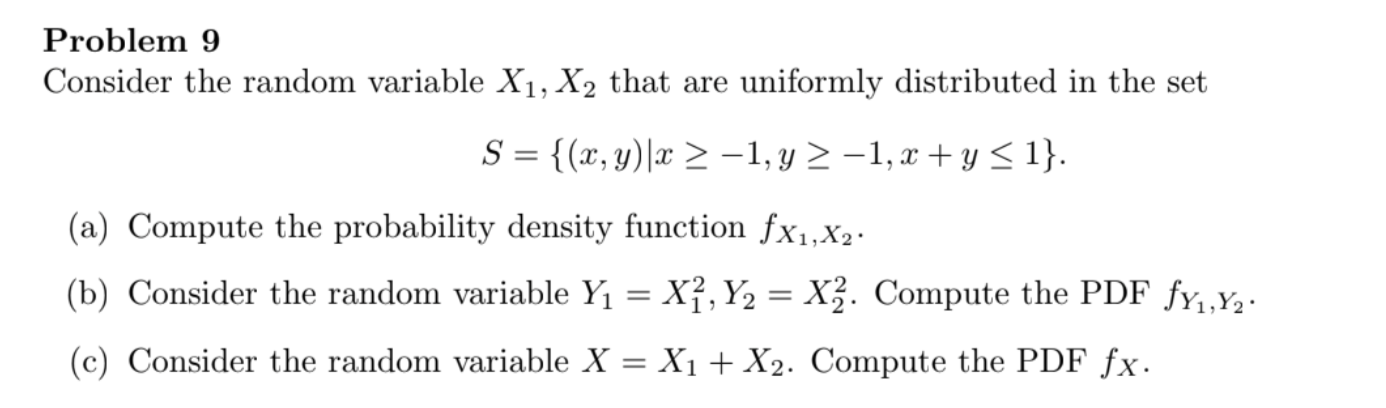 Problem 9 Consider the random variable X1,X2 that are | Chegg.com Problem 9 Consider the random variable X1,X2 that are | Chegg.com