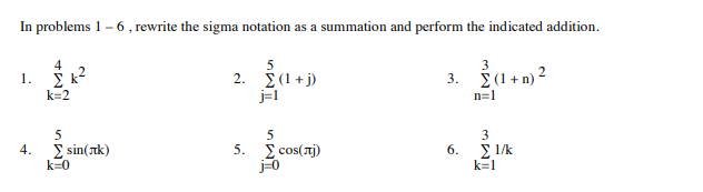 Solved In problems 1-6, rewrite the sigma notation as a | Chegg.com