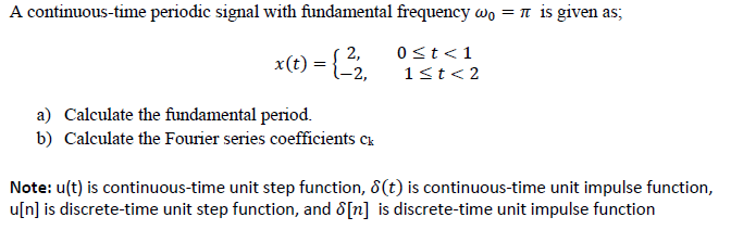Solved A continuous-time periodic signal with fundamental | Chegg.com