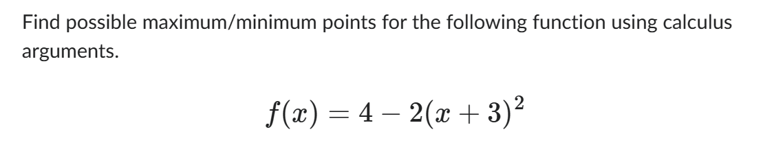 Solved Find possible maximum/minimum points for the | Chegg.com
