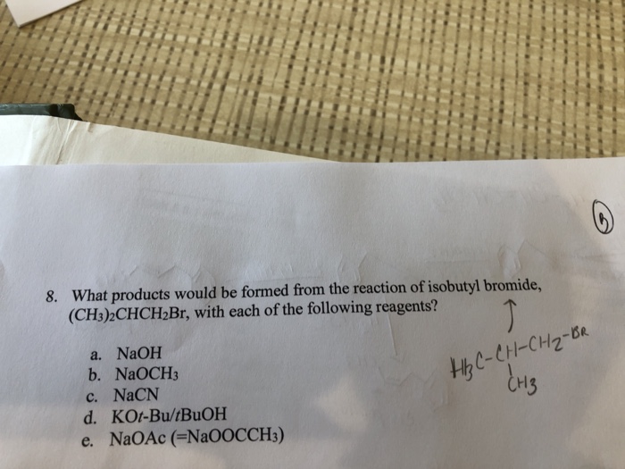 Solved 8. What products would be formed from the reaction of | Chegg.com