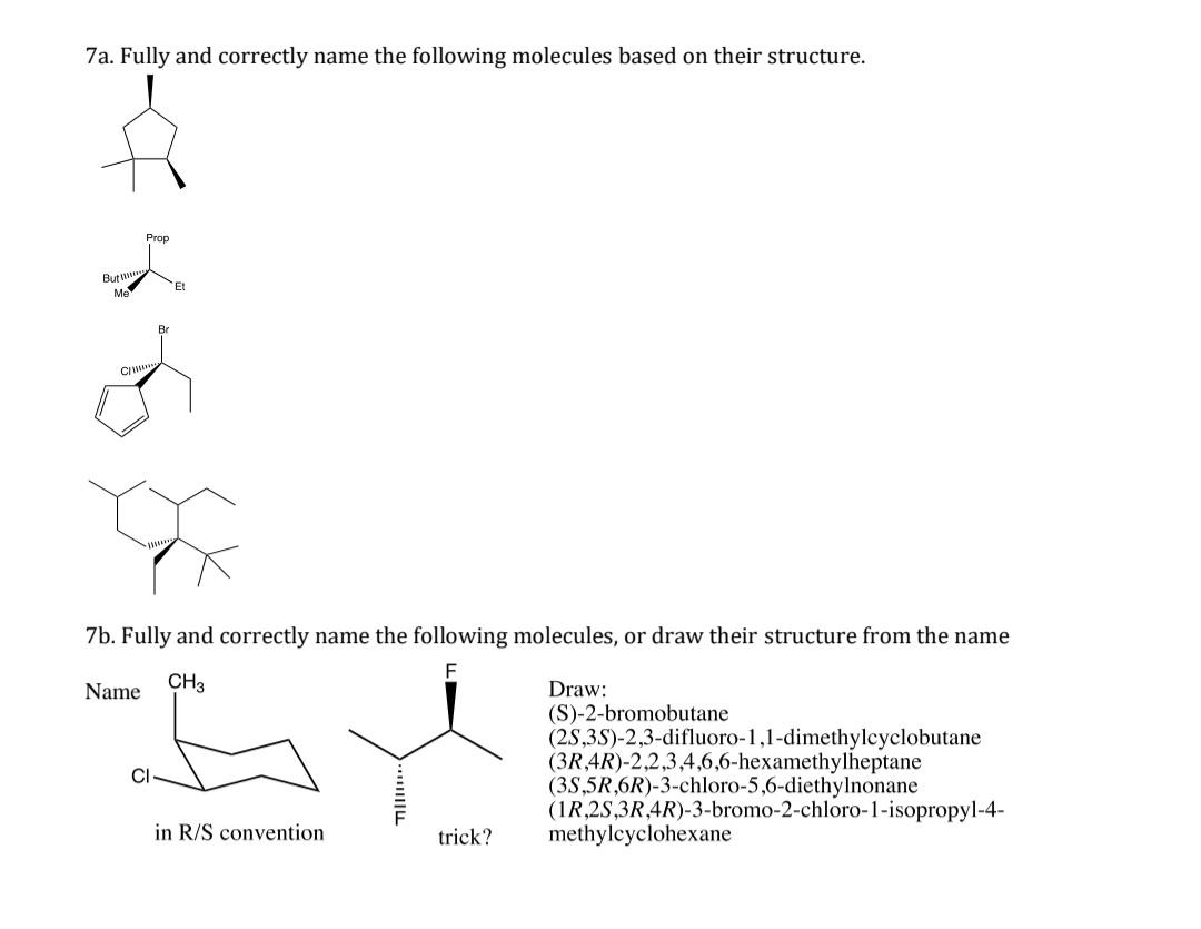 Solved 7a. Fully and correctly name the following molecules | Chegg.com