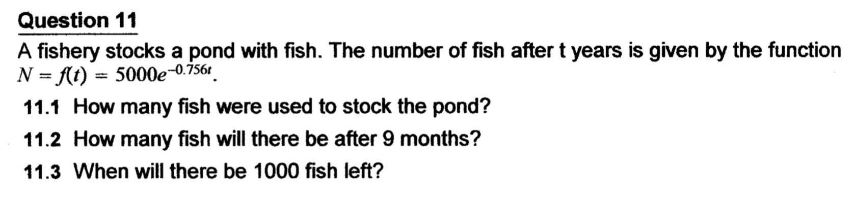 Solved A fishery stocks a pond with fish. The number of fish | Chegg.com