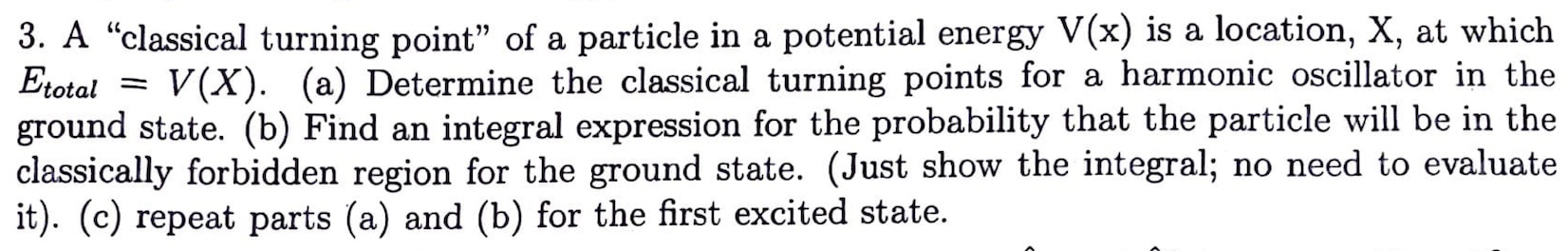 Solved 3. A "classical turning point of a particle in a | Chegg.com