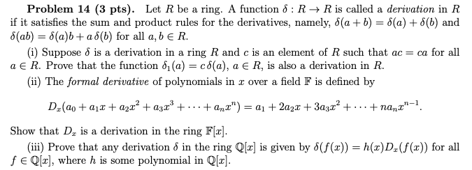 Solved Problem 14 (3 pts). Let R be a ring. A function δ:R→R | Chegg.com