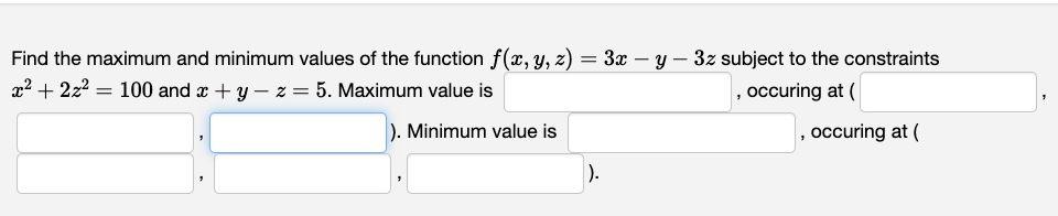Solved Find the maximum and minimum values of the function | Chegg.com