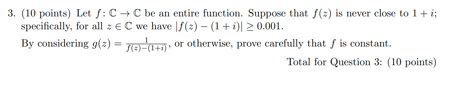 Solved 3. (10 points) Let f:C→C be an entire function. | Chegg.com