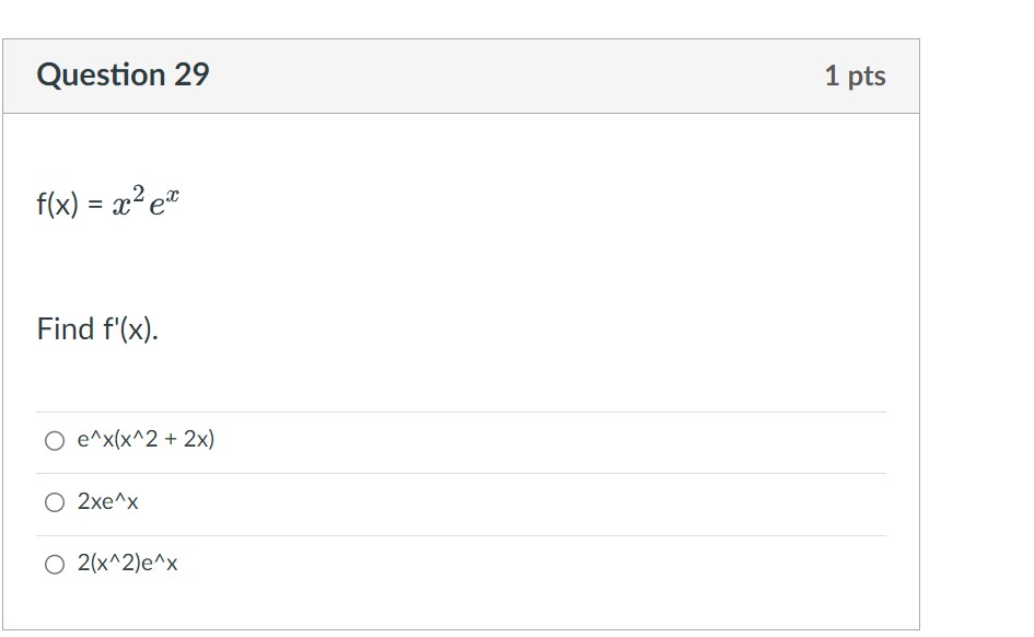 Solved f(x)=x2ex Find f′(x). e∧x(x∧2+2x) 2xe∧x 2(x∧2)e∧x | Chegg.com