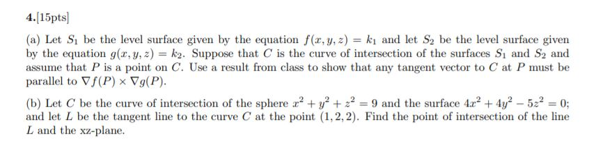 Solved 4.[15pts) (a) Let Si be the level surface given by | Chegg.com
