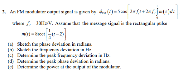 Solved 2. An FM modulator output signal is given by % (= 5 | Chegg.com