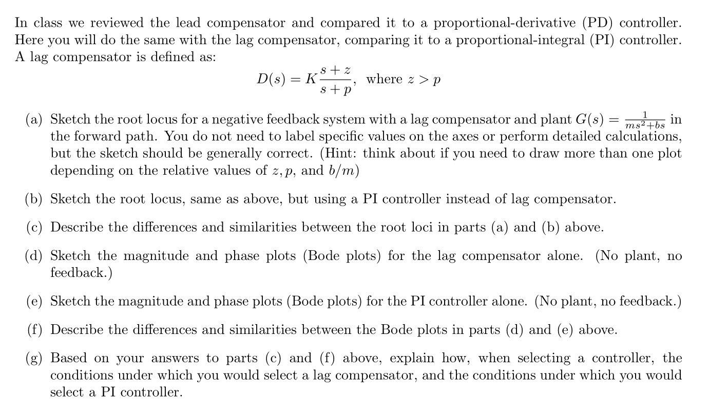 Solved In Class We Reviewed The Lead Compensator And Chegg