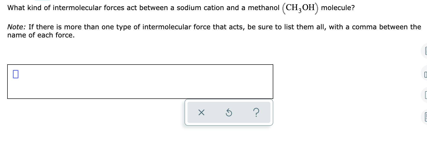 Solved What kind of intermolecular forces act between a | Chegg.com