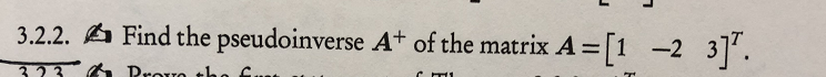 Solved 322 A Find The Pseudoinverse At Of The Matrix A 1 