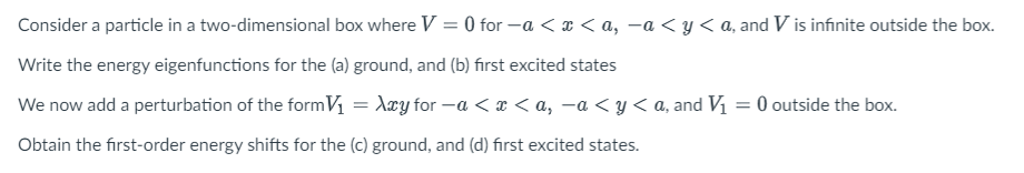 Solved Consider a particle in a two-dimensional box where | Chegg.com