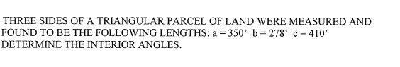 Solved THREE SIDES OF A TRIANGULAR PARCEL OF LAND WERE | Chegg.com
