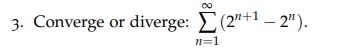 Solved Converge or diverge: ∑n=1∞(2n+1-2n). | Chegg.com