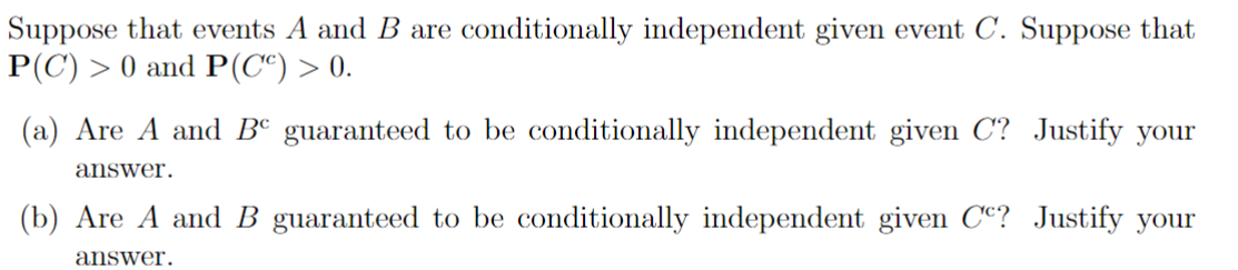 Solved Suppose that events A and B are conditionally | Chegg.com Solved Suppose that events A and B are conditionally | Chegg.com