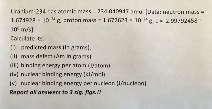 Solved Uranium-234 has atomic mass 234.040947 amu. [Data: | Chegg.com