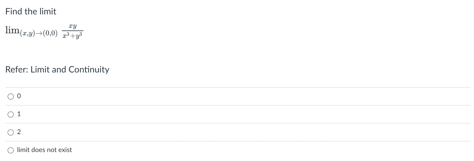 Solved Find the limit lim(x,y)→(0,0)x3+y3xy Refer: Limit and | Chegg.com