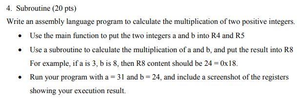Solved 4. Subroutine (20 pts) Write an assembly language | Chegg.com