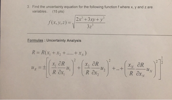 Solved 3. Find the uncertainty equation for the following | Chegg.com