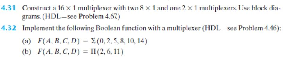 Solved 4.31 Construct a 16 x 1 multiplexer with two 8 X 1 | Chegg.com