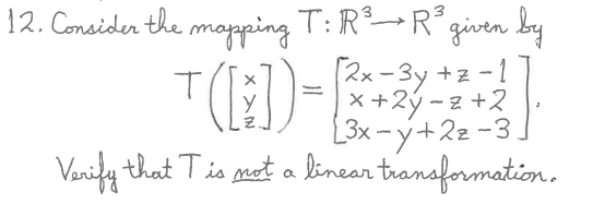 Solved 12. Consider the mapping T:R3→R3 given by | Chegg.com