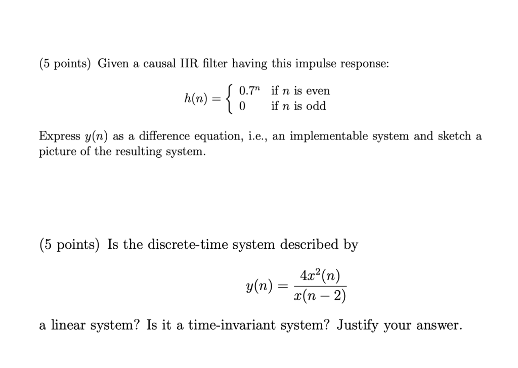 Solved (5 points) Given a causal IIR filter having this | Chegg.com