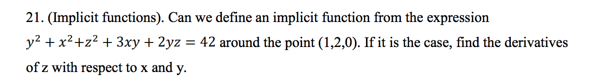 Solved 21. (Implicit functions). Can we define an implicit | Chegg.com