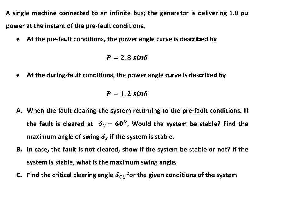Solved A single machine connected to an infinite bus; the | Chegg.com