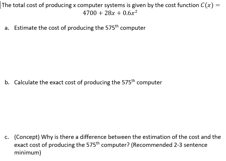 Solved = The total cost of producing x computer systems is | Chegg.com