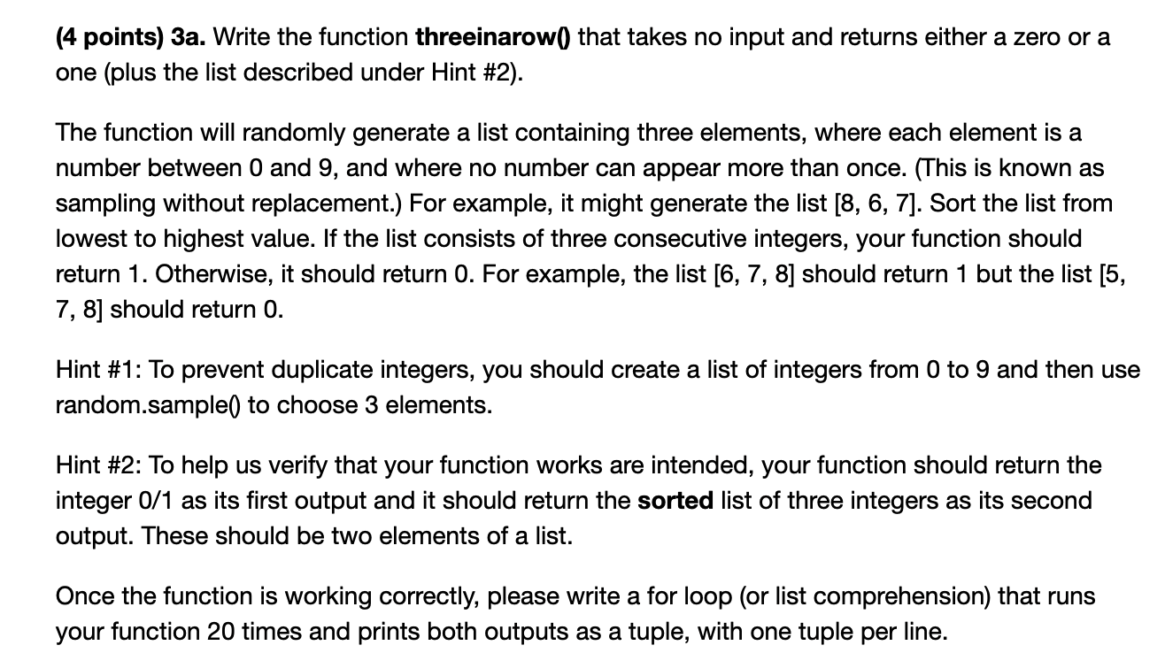 Solved (4 points) 3a. Write the function threeinarow0 that | Chegg.com