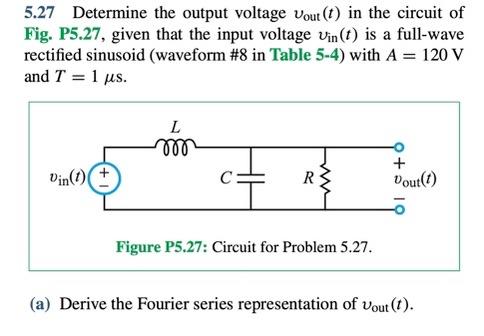 Solved 5.27 Determine the output voltage Vout(t) in the | Chegg.com