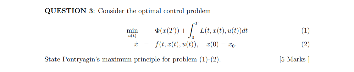 Solved QUESTION 3: Consider the optimal control problem min | Chegg.com