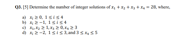 Solved Q3. [5] Determine the number of integer solutions of | Chegg.com