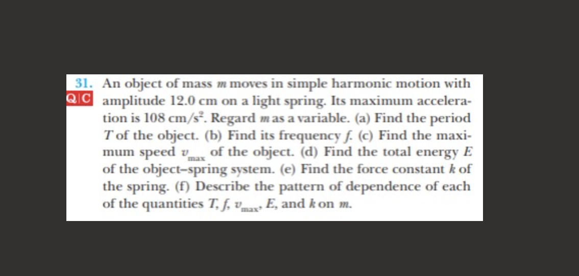 Solved 31. An object of mass m moves in simple harmonic | Chegg.com