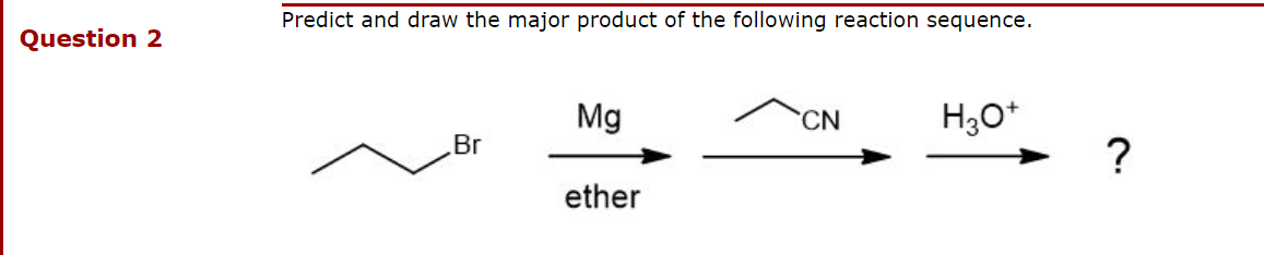 Solved Predict and draw the major product of the following | Chegg.com Solved Predict and draw the major product of the following | Chegg.com