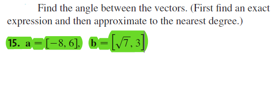 Solved Find the angle between the vectors. (First find an | Chegg.com