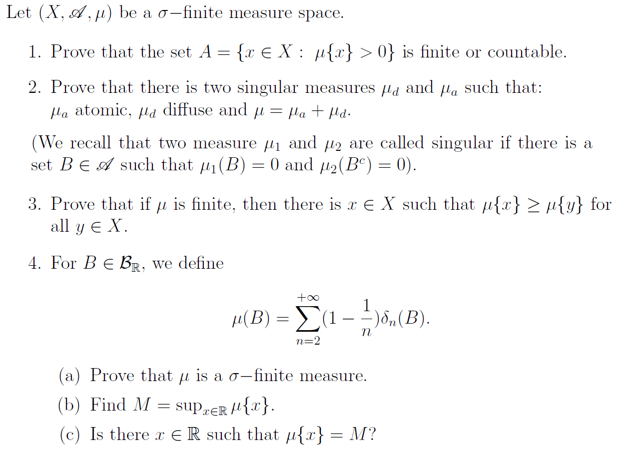 Solved Let (x,A,μ) ﻿be a σ-finite measure space.Prove that | Chegg.com