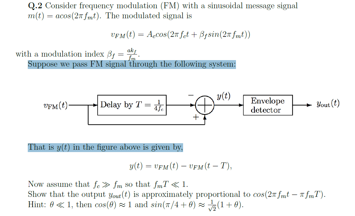 Solved Q.2 Consider frequency modulation (FM) with a | Chegg.com