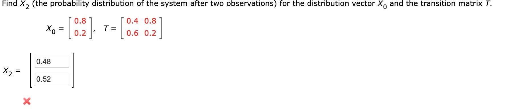 Solved Find X2 (the probability distribution of the system | Chegg.com