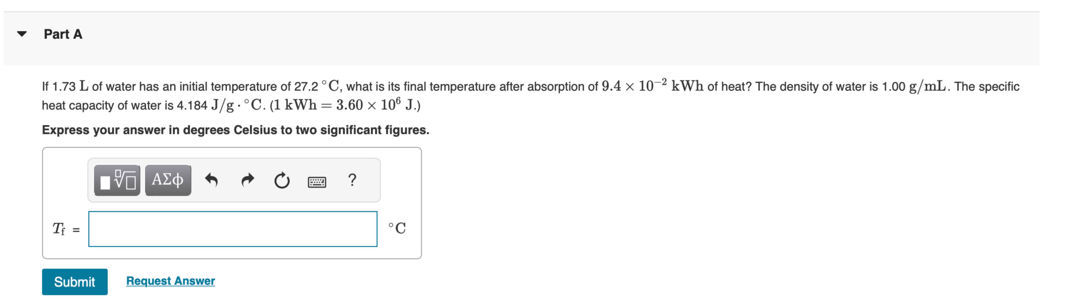 Solved Part AIf 1.73L ﻿of water has an initial temperature | Chegg.com