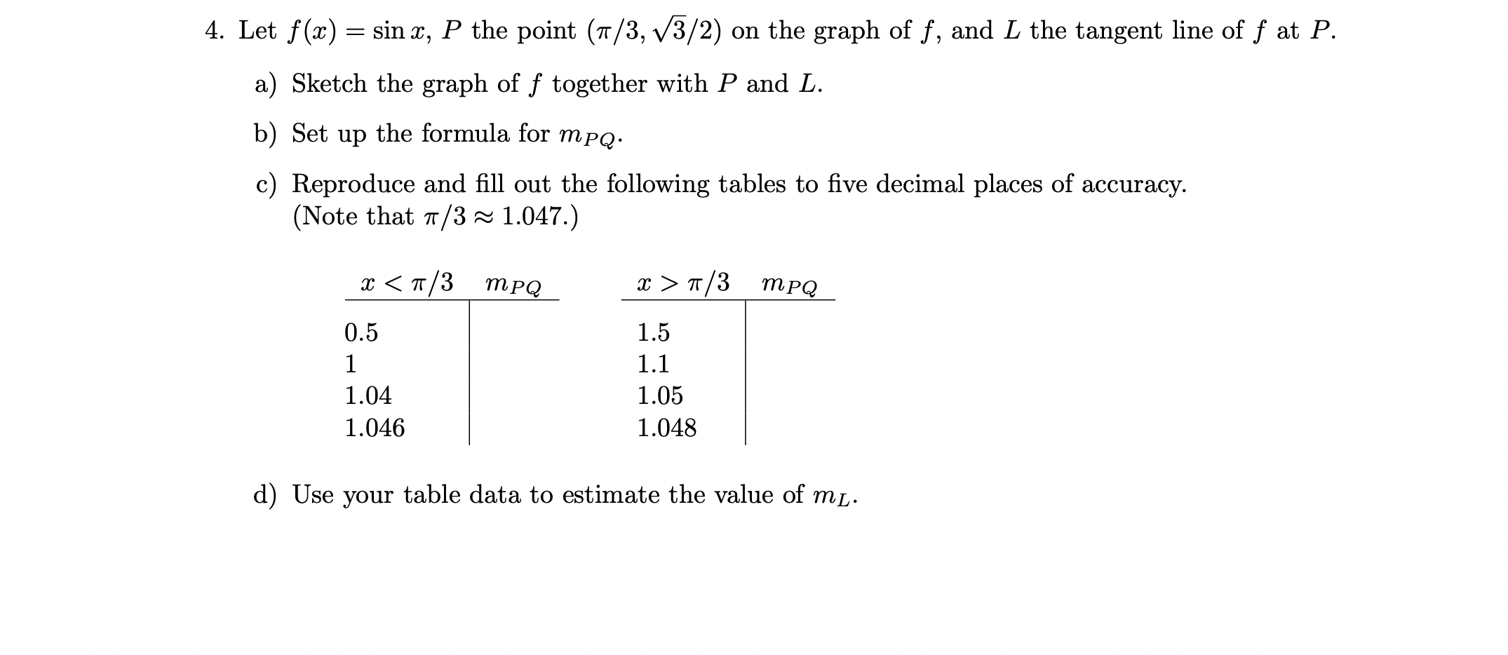 Solved 4. Let f(x)=sinx,P the point (π/3,3/2) on the graph | Chegg.com