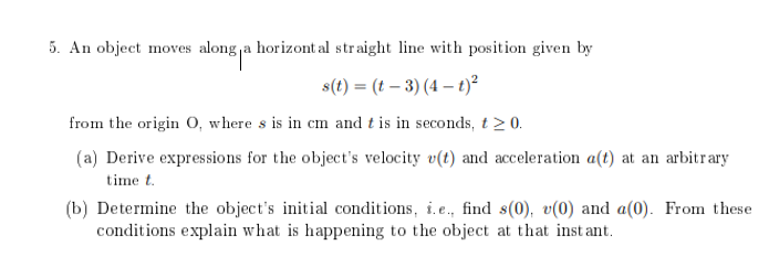 Solved 5. An object moves along a horizontal straight line | Chegg.com