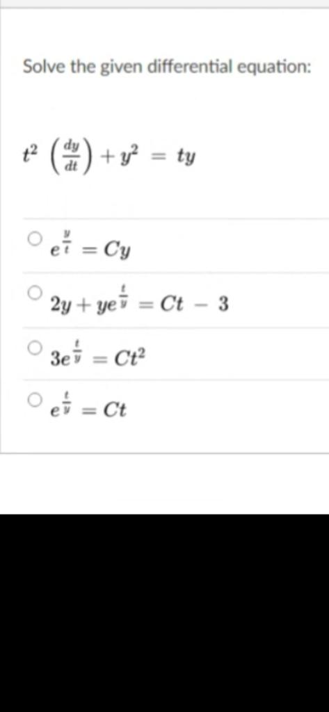 Solved Solve the given differential equation: t2 dy dt + y2 | Chegg.com