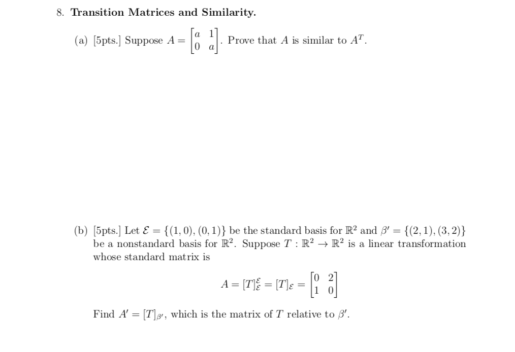 Solved 8. Transition Matrices and similarity. a (a) [5pts.] | Chegg.com
