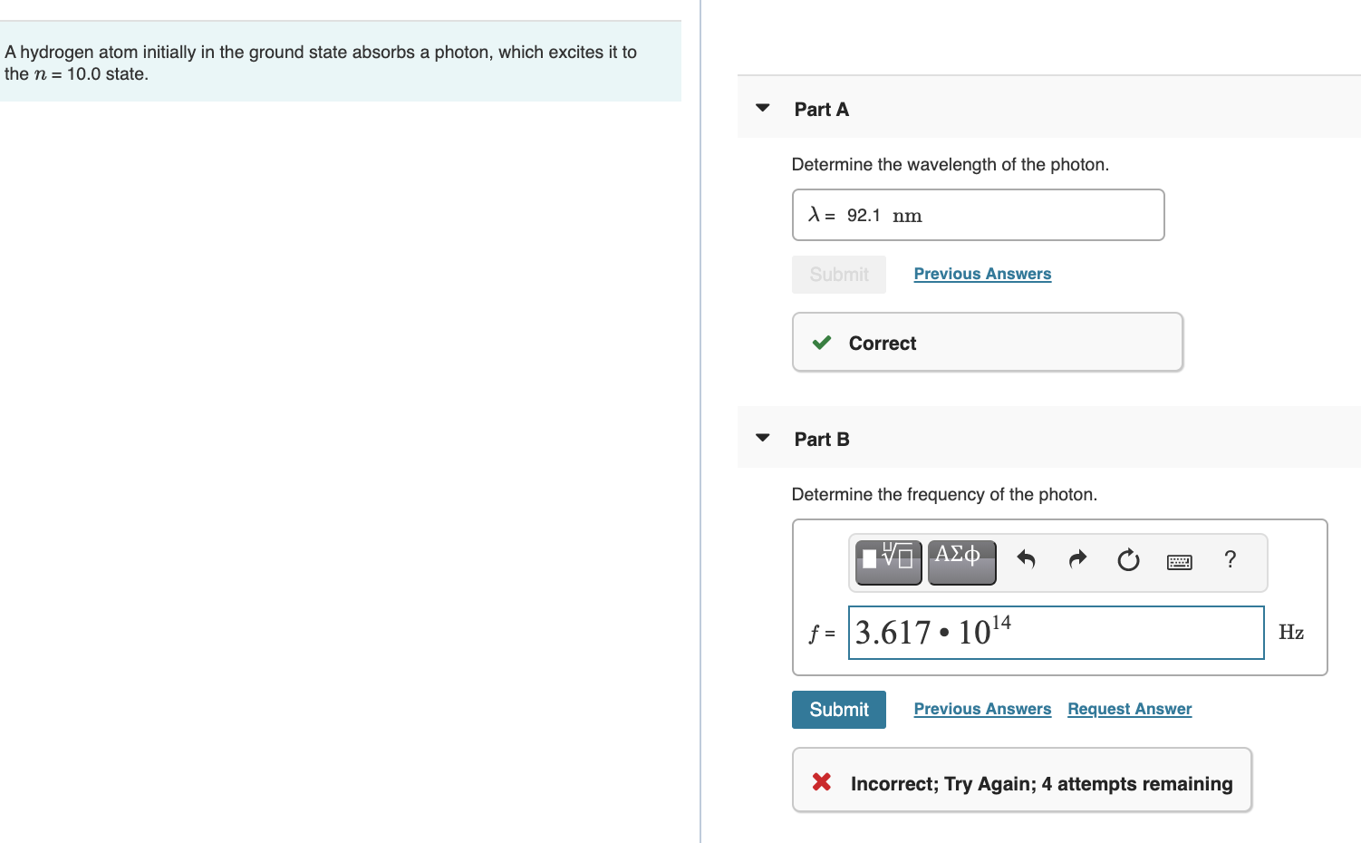 Solved A Hydrogen Atom Initially In The Ground State Absorbs