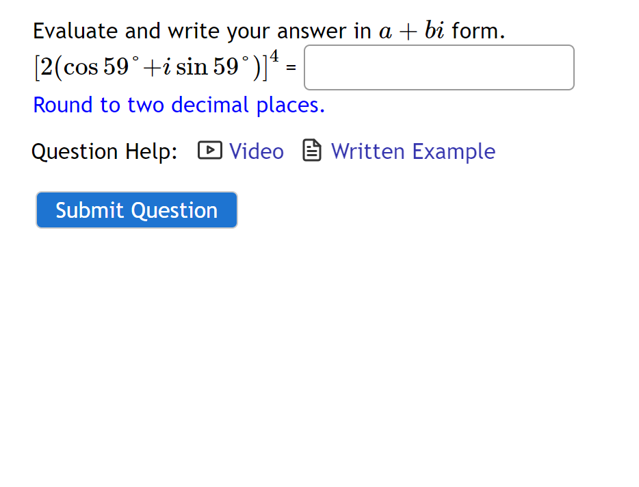 Solved Evaluate and write your answer in a+bi form. | Chegg.com