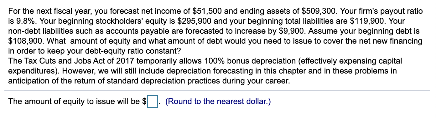 Solved For the next fiscal year, you forecast net income of | Chegg.com