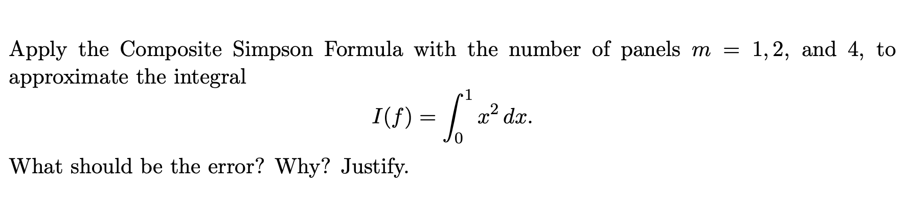 Solved Apply the Composite Simpson Formula with the number | Chegg.com